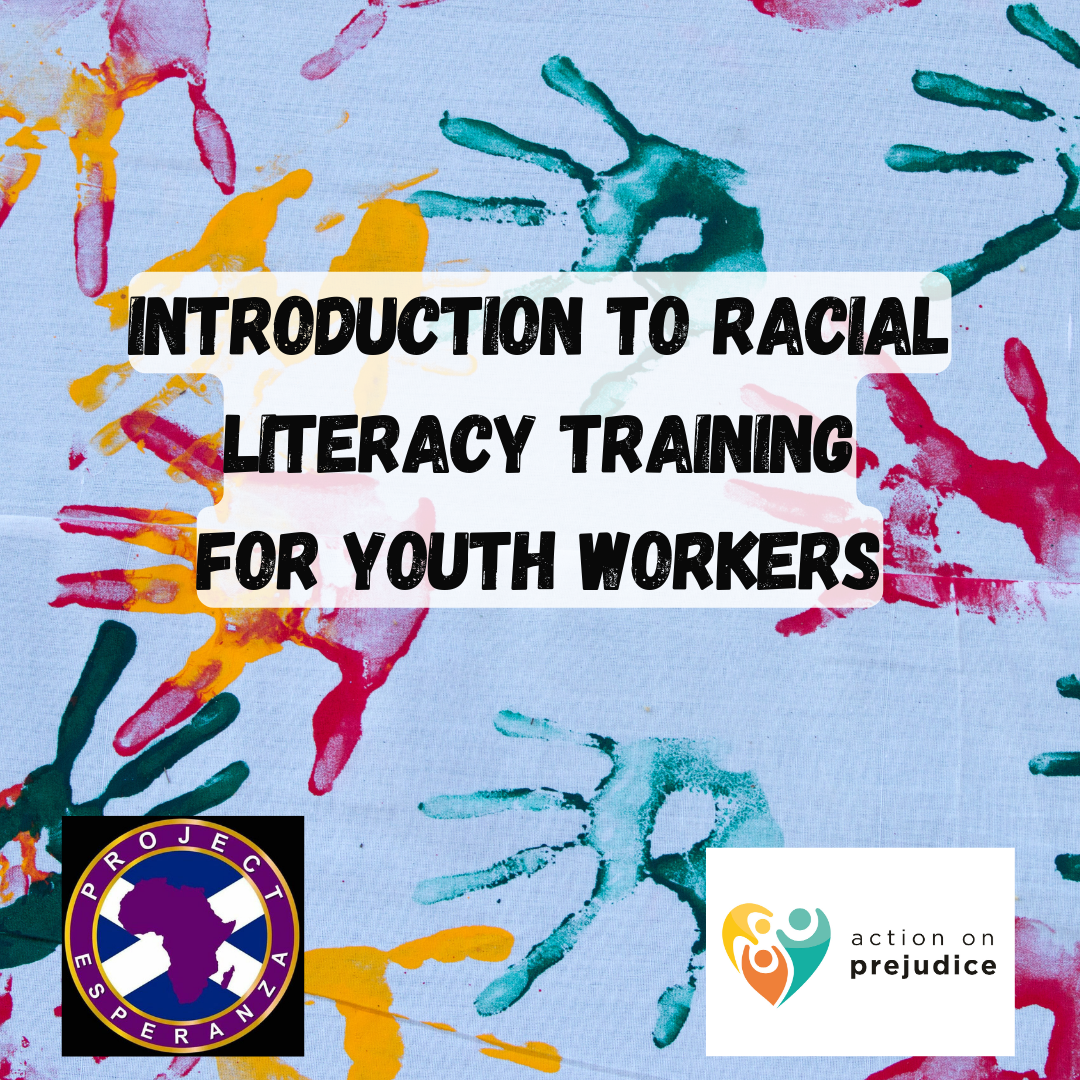Introduction to Racial Literacy - Action on Prejudice
